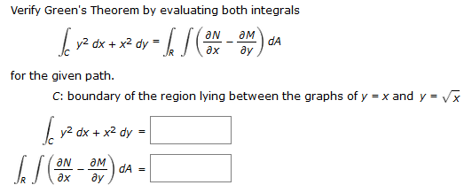 Solved Verify Green's Theorem by evaluating both integrals | Chegg.com