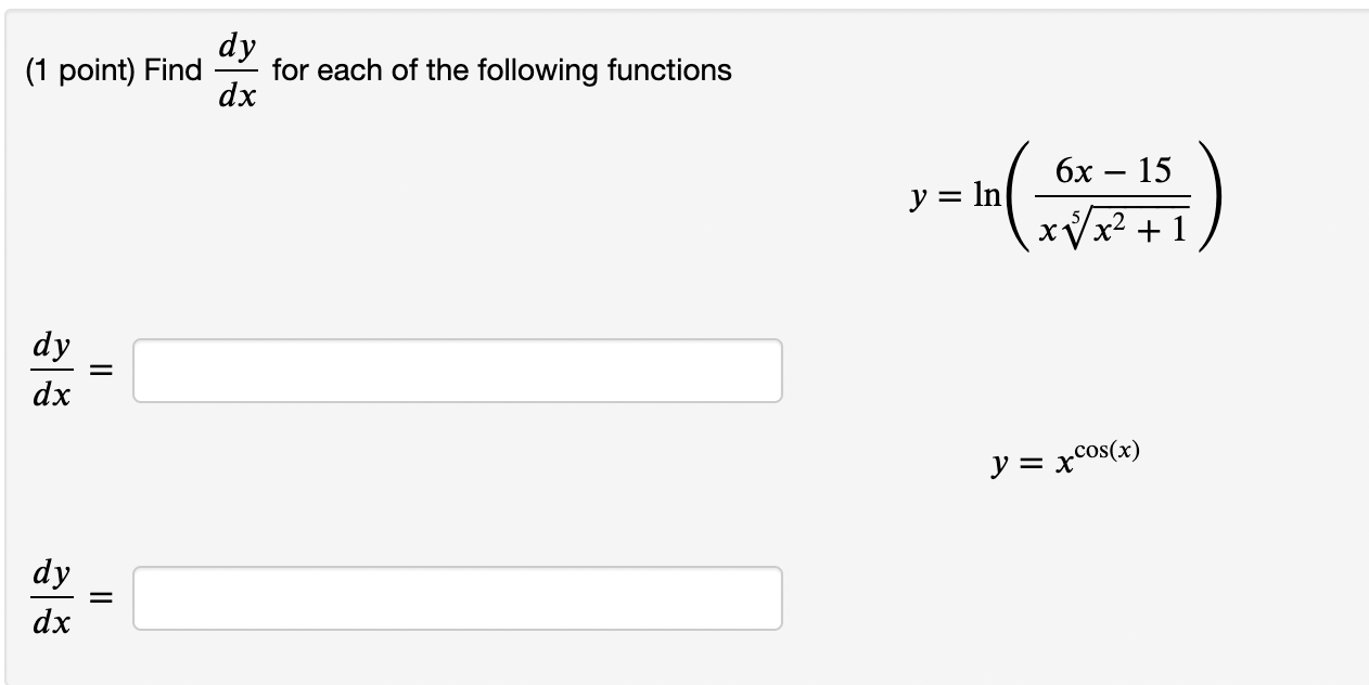 Solved (1 point) Find dy for each of the following functions | Chegg.com