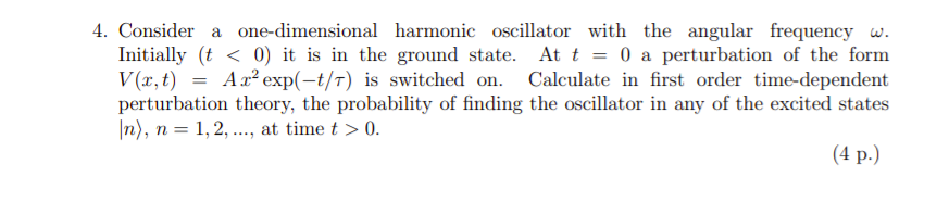 Solved 4. Consider a one-dimensional harmonic oscillator | Chegg.com