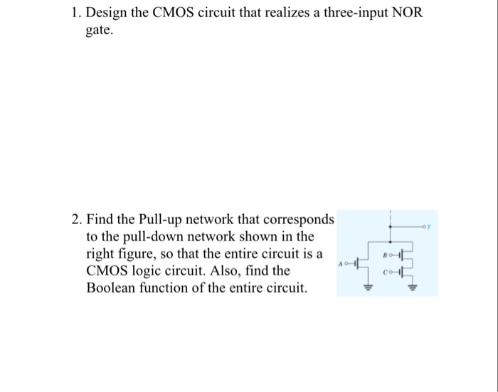 Solved 1. Design the CMOS circuit that realizes a | Chegg.com