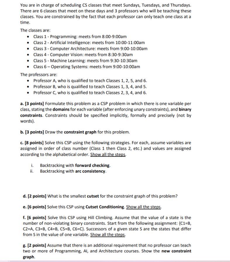 Solved You are in charge of scheduling CS classes that meet | Chegg.com
