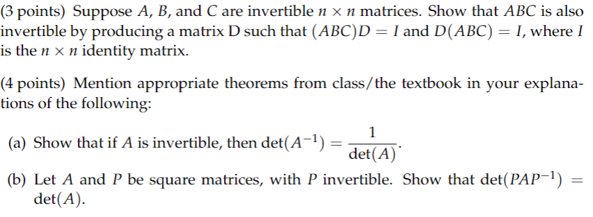 Solved (3 points) Suppose A,B, and C are invertible n×n | Chegg.com