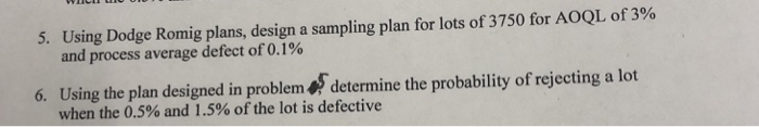 Solved Using Dodge Romig plans, design a sampling plan for | Chegg.com