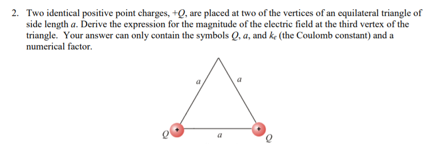 Solved 2. Two identical positive point charges, +Q, are | Chegg.com