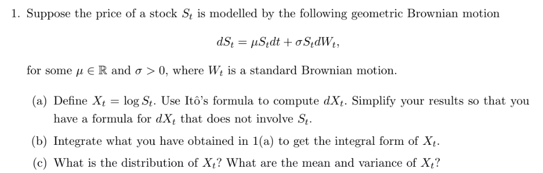 Solved Suppose the price of a stock St ﻿is modelled by the | Chegg.com