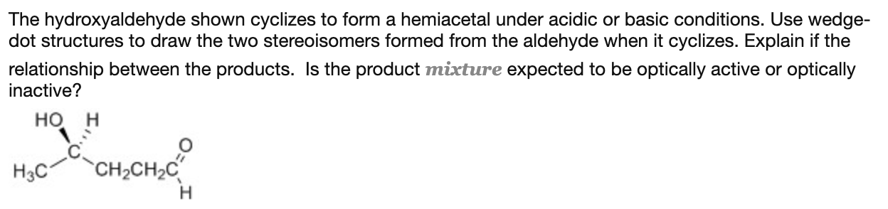Solved The hydroxyaldehyde shown cyclizes to form a | Chegg.com