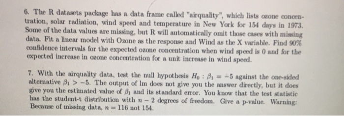 Solved 6. The R datasets package has a data frame called | Chegg.com