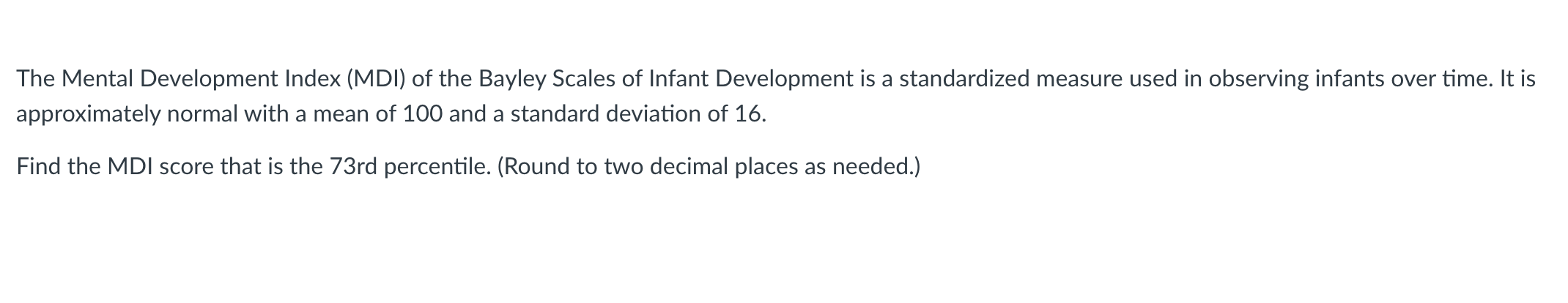 Solved The Mental Development Index (MDI) of the Bayley | Chegg.com
