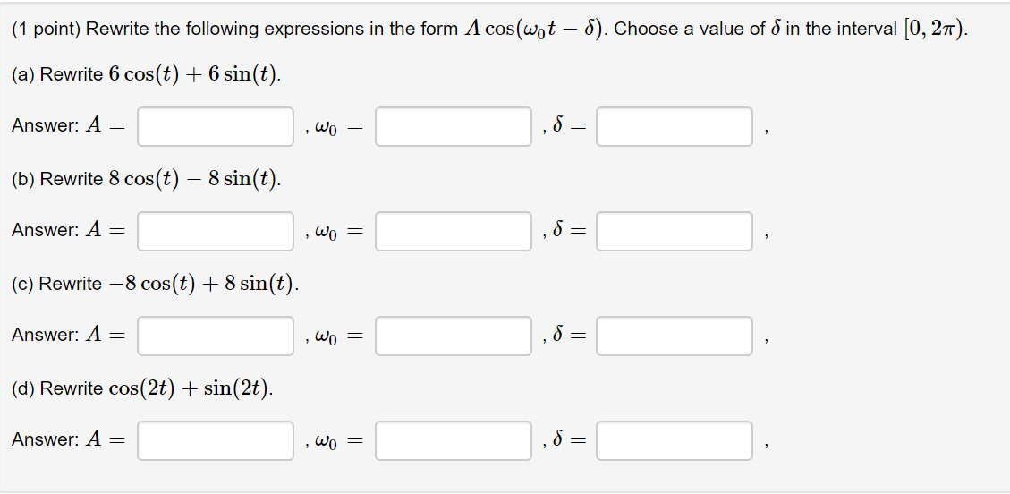 Solved (1 point) Rewrite the following expressions in the | Chegg.com
