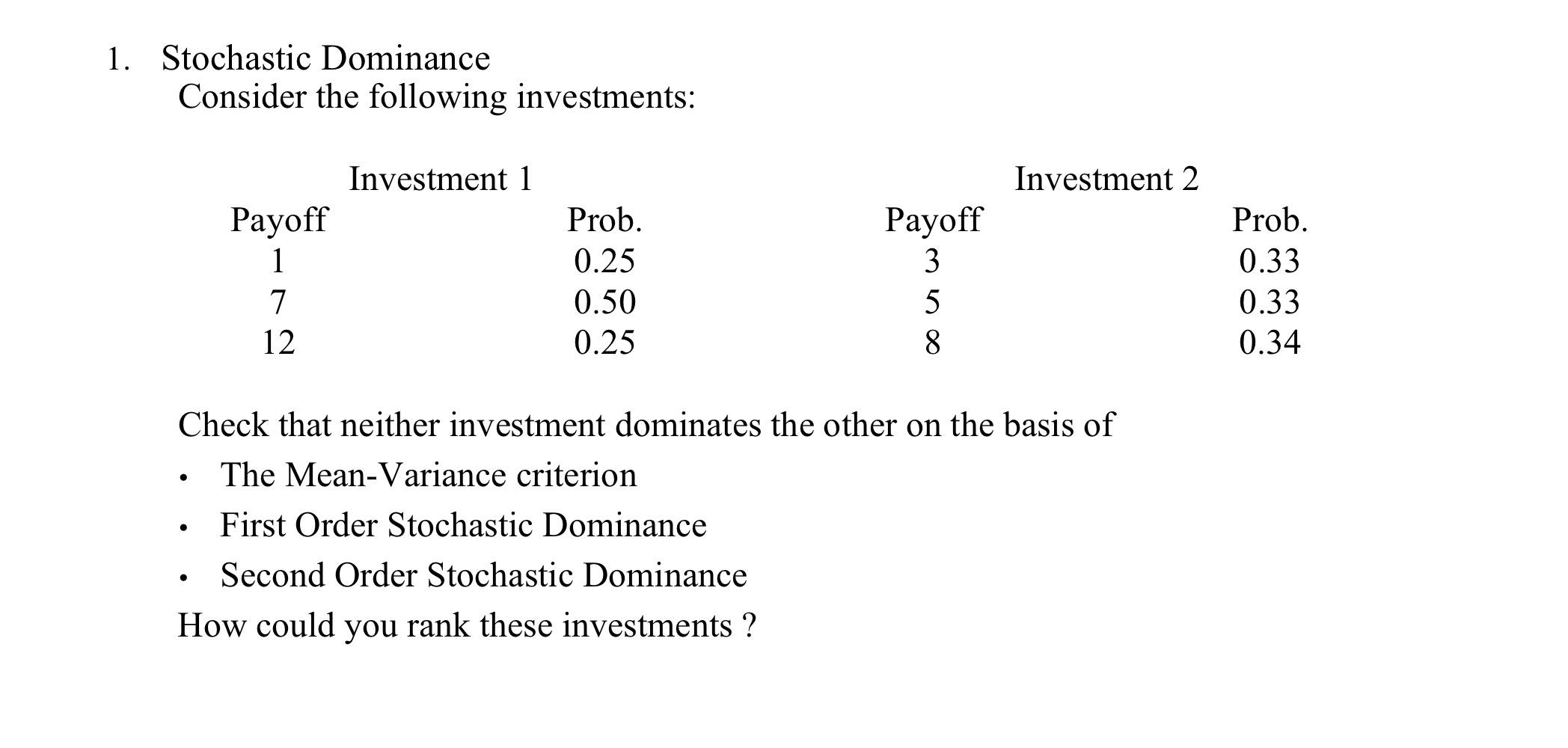 Solved 1 Stochastic Dominance Consider The Following