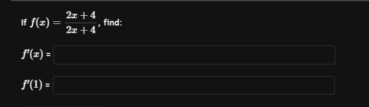 Solved If f(x)=2x+42x+4, find: f′(x)= f′(1)If f(x)=3x2−4x+5, | Chegg.com