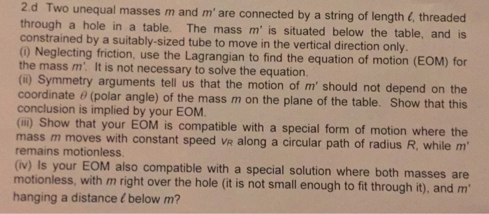 Solved 2.d Two unequal masses m and m'a re connected by a | Chegg.com