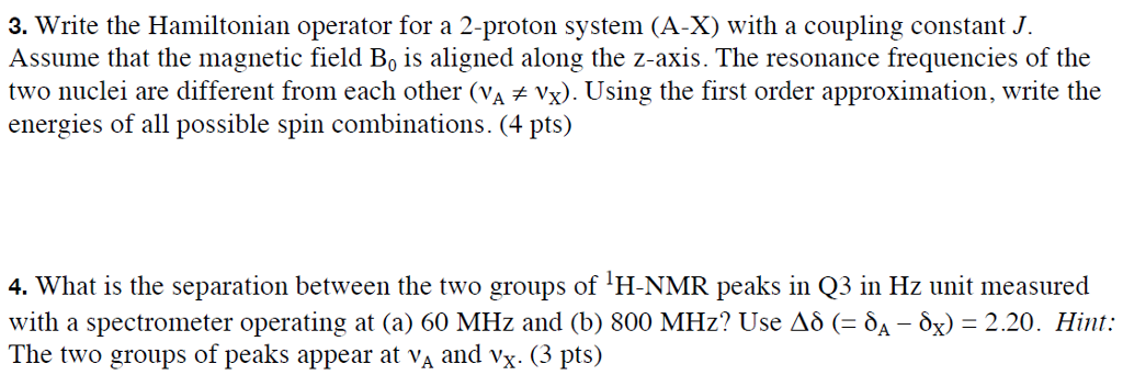 Solved 3. Write the Hamiltonian operator for a 2-proton | Chegg.com