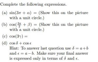 Solved Complete the following expressions. (a) sin(3π+α)=( | Chegg.com