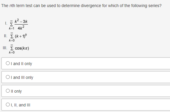 Solved The nth term test can be used to determine divergence | Chegg.com