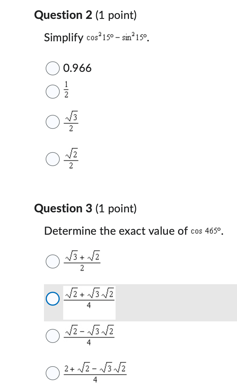 Solved Simplify cos215∘−sin215∘. 0.966212322 Question 3 (1 | Chegg.com
