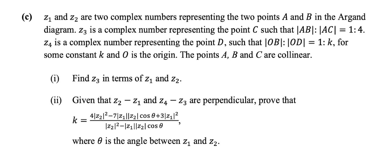 Solved (c) z1 ﻿and z2 ﻿are two complex numbers representing | Chegg.com