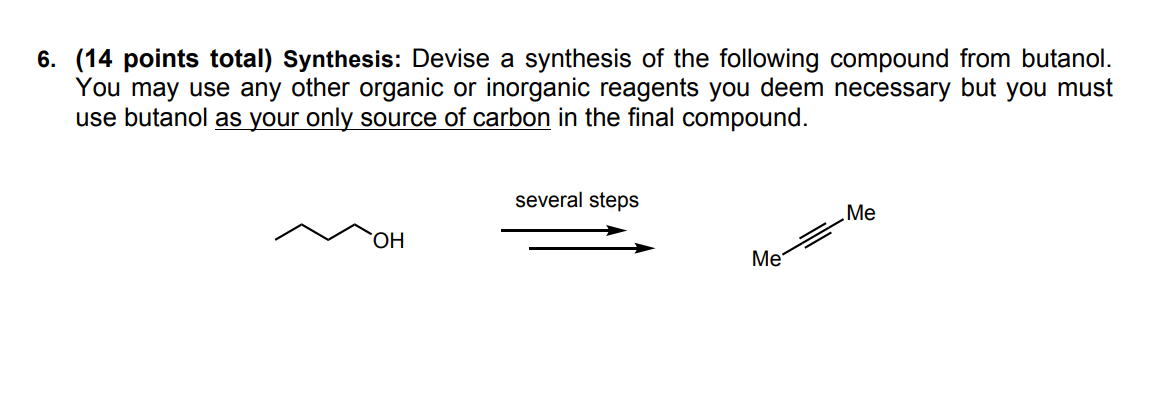 Solved 6. (14 points total) Synthesis: Devise a synthesis of | Chegg.com