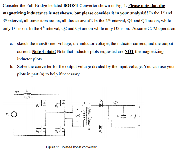 Solved Consider the Full-Bridge Isolated BOOST Converter | Chegg.com