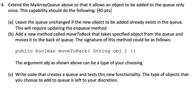 Extend the MyArrayQueue above so that it allows an | Chegg.com