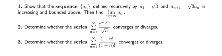 Solved 1. Show that the sequence {an} defined recursively by | Chegg.com