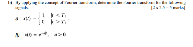 Solved b) By applying the concept of Fourier transform, | Chegg.com
