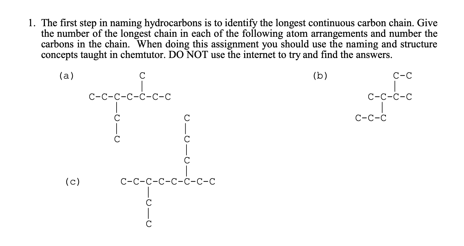 Solved The first step in naming hydrocarbons is to identify | Chegg.com