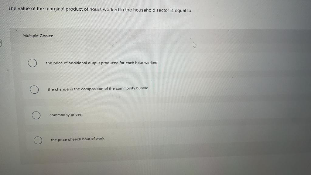 Solved The value of the marginal product of hours worked in | Chegg.com