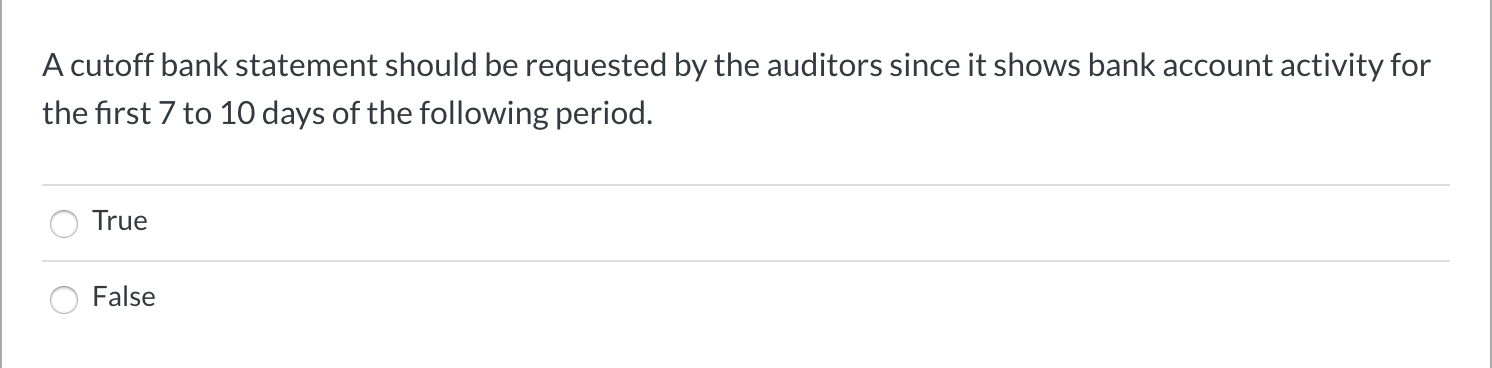 Solved A cutoff bank statement should be requested by the | Chegg.com
