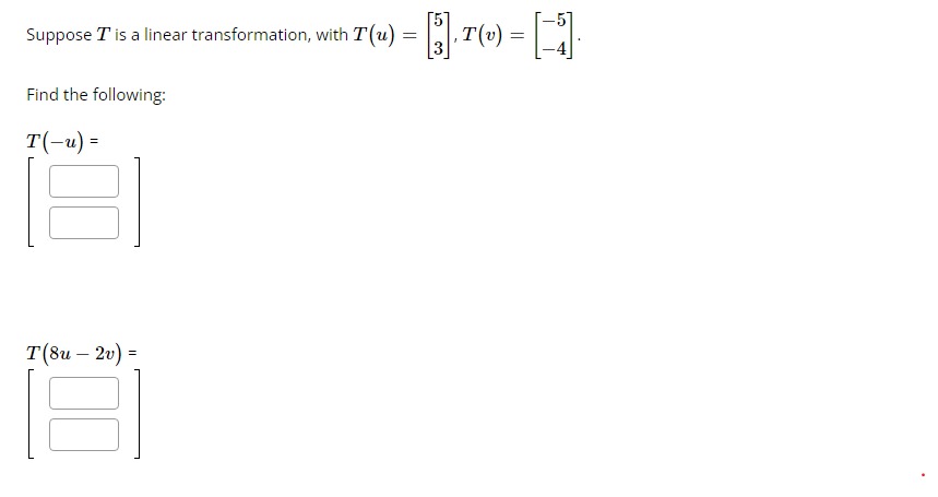 Solved Suppose T is a linear transformation, with | Chegg.com