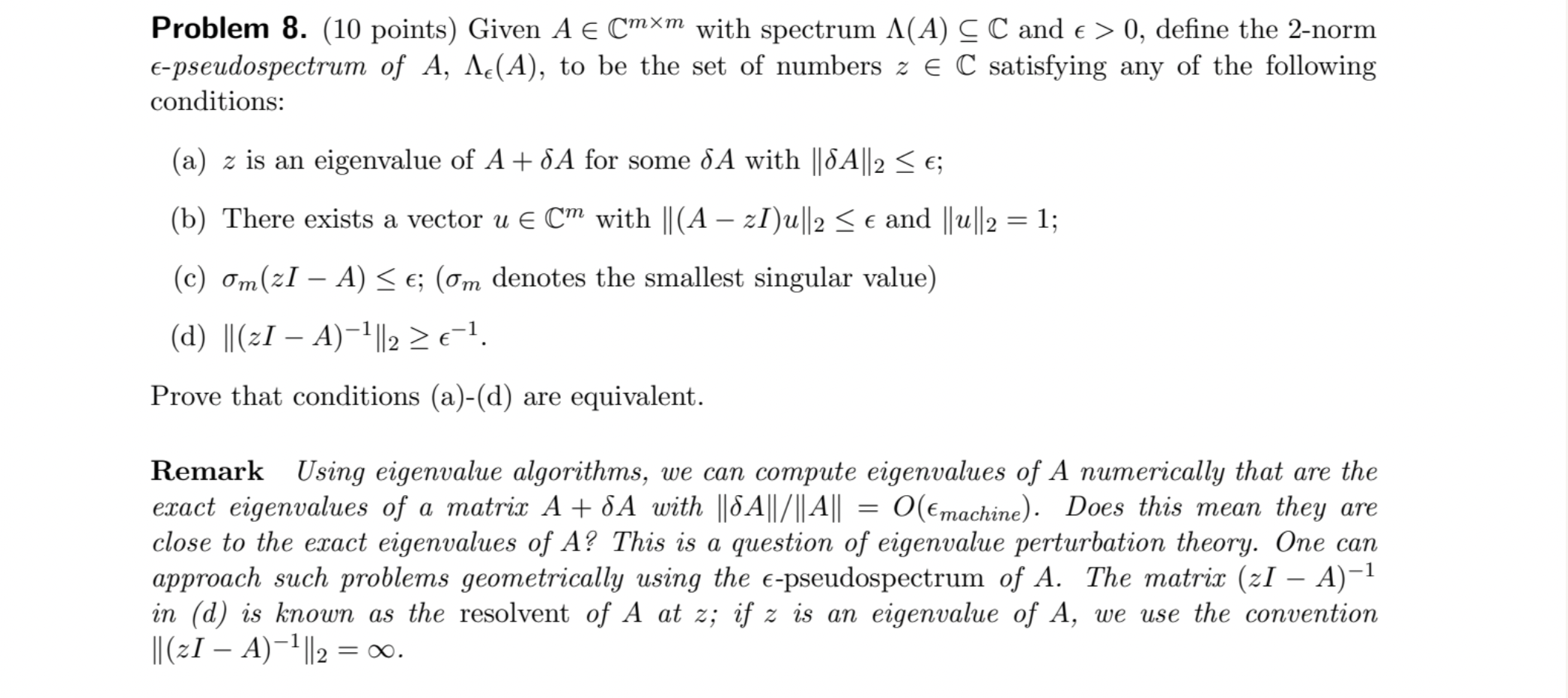 Solved Problem 8. (10 points) Given A∈Cm×m with spectrum | Chegg.com