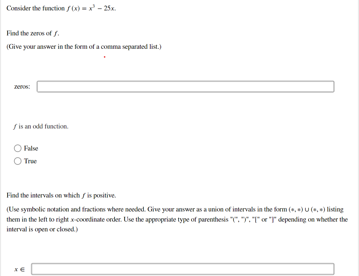 Solved Consider the function f(x)=x3−25x. Find the zeros of | Chegg.com