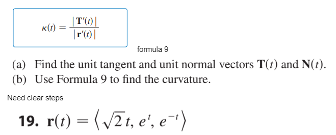 Solved κ(t)=∣r′(t)∣∣T′(t)∣ formula 9 (a) Find the unit | Chegg.com