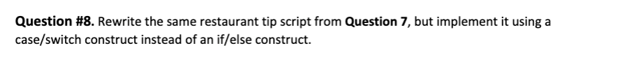 Solved Question \#7. Using an if/else construct, write a | Chegg.com