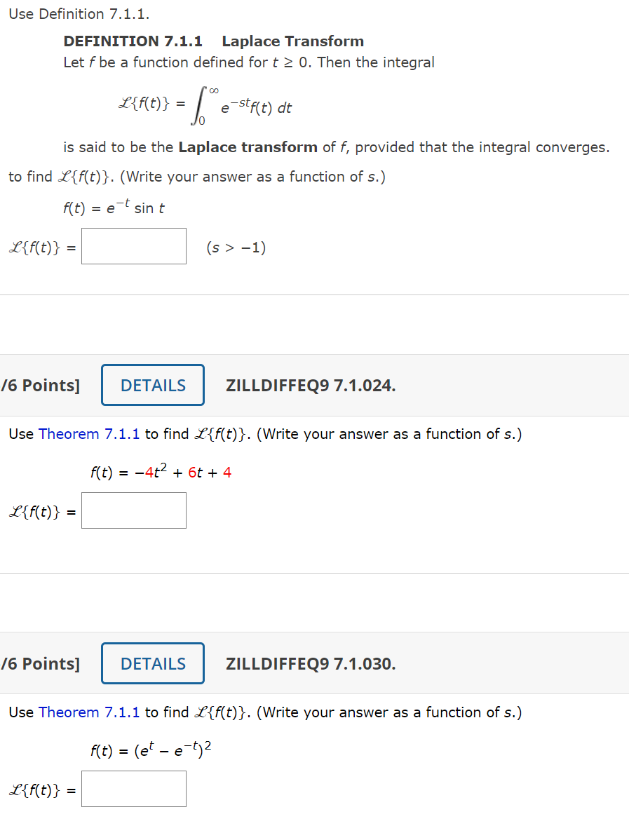 Use Definition 7.1.1. DEFINITION 7.1.1 Laplace | Chegg.com Use Definition 7.1.1. DEFINITION 7.1.1 Laplace | Chegg.com