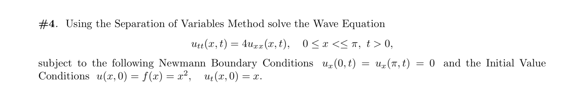 Solved #4. Using the Separation of Variables Method solve | Chegg.com
