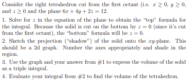 Solved Consider the right tetrahedron cut from the first | Chegg.com