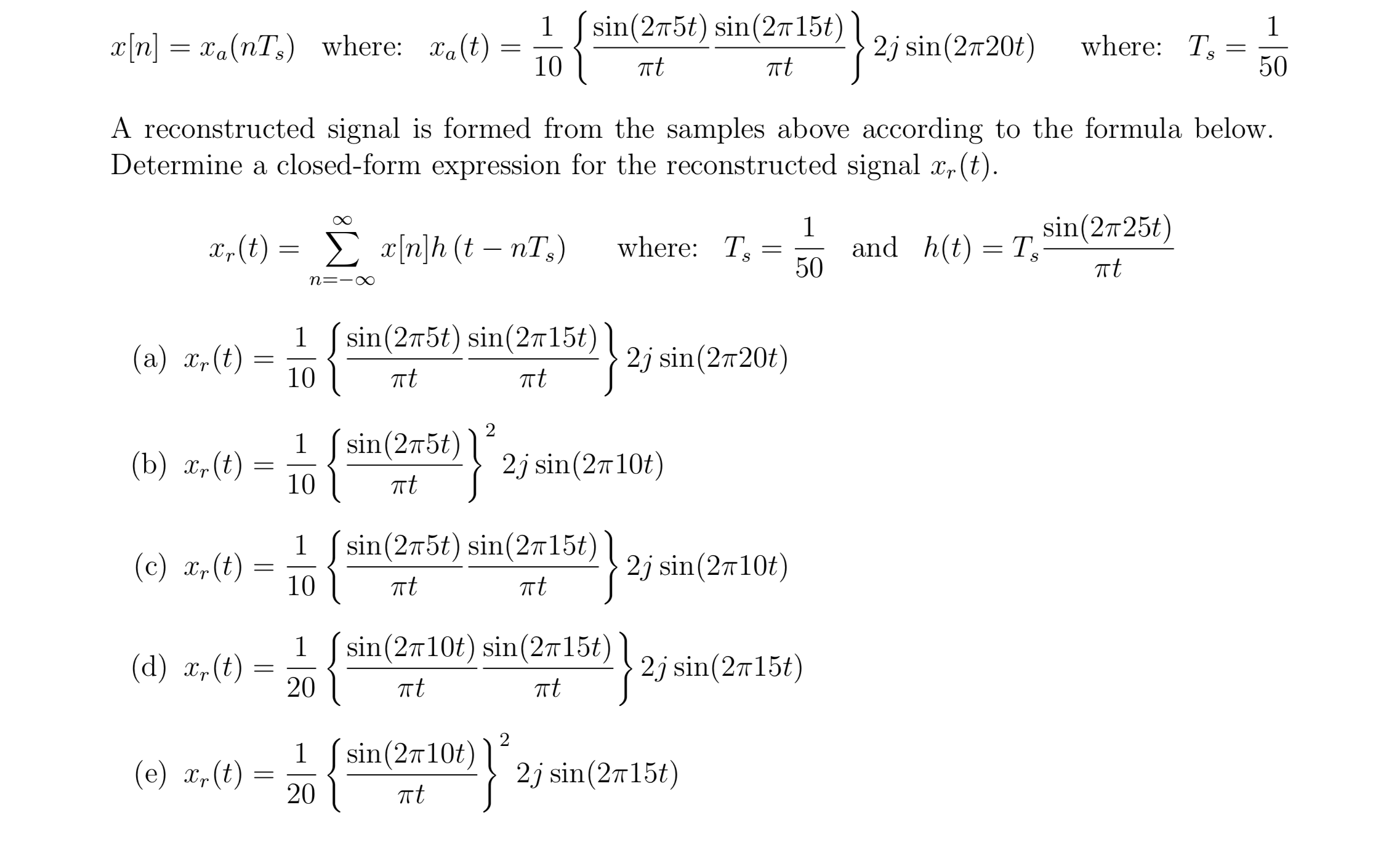 Solved x[n]=xa(nTs), ﻿where: | Chegg.com