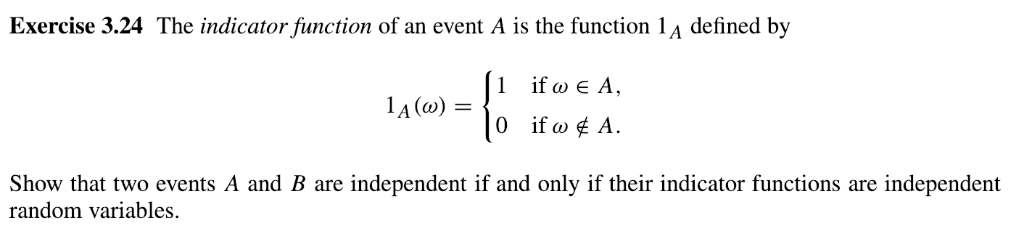 Solved Exercise 3.24 The indicator function of an event A is | Chegg.com