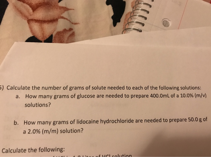 Solved 5) Calculate the number of grams of solute needed to | Chegg.com