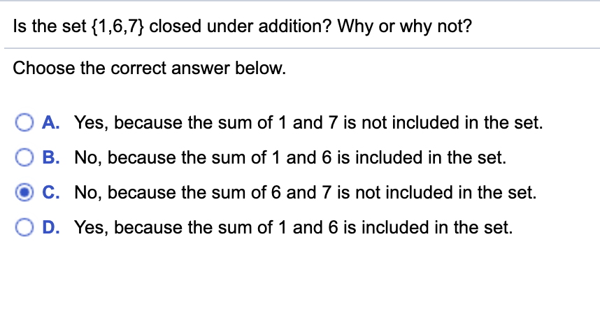 Solved Is the set {1,6,7} closed under addition? Why or why | Chegg.com