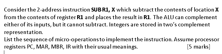 Solved Consider the 2-address instruction SUB R1, X which | Chegg.com