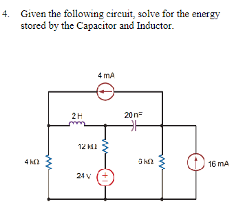 Solved Given the following circuit, solve for the energy | Chegg.com