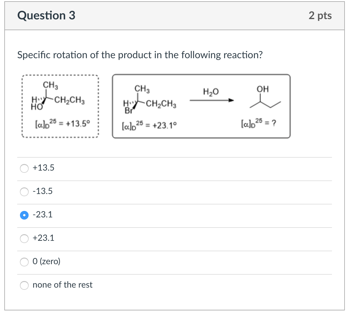 Solved Specific rotation of the product in the following | Chegg.com