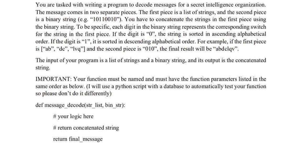 Solved You are tasked with writing a program to decode | Chegg.com
