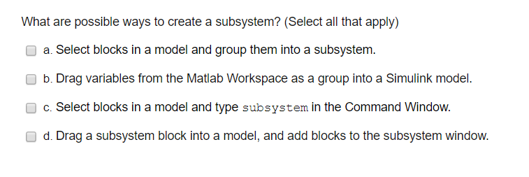 Solved What are possible ways to create a subsystem? (Select | Chegg.com