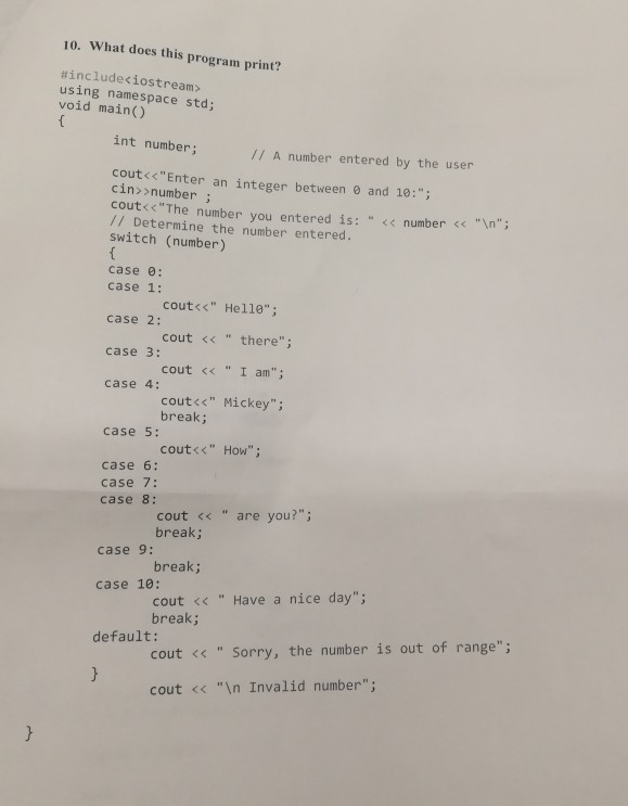 Solved 10. What does this program print? #include« iostream» | Chegg.com