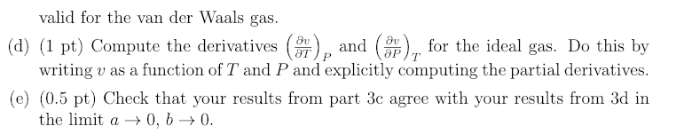 Solved (5 pts total) The ideal gas equation of state P RT is | Chegg.com