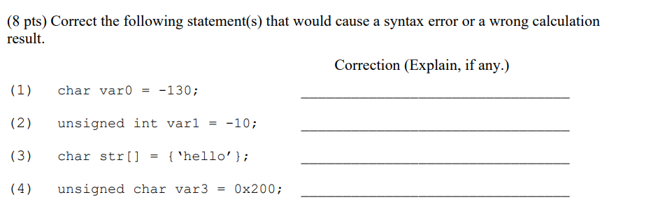 Solved (8 pts) Correct the following statement(s) that would | Chegg.com