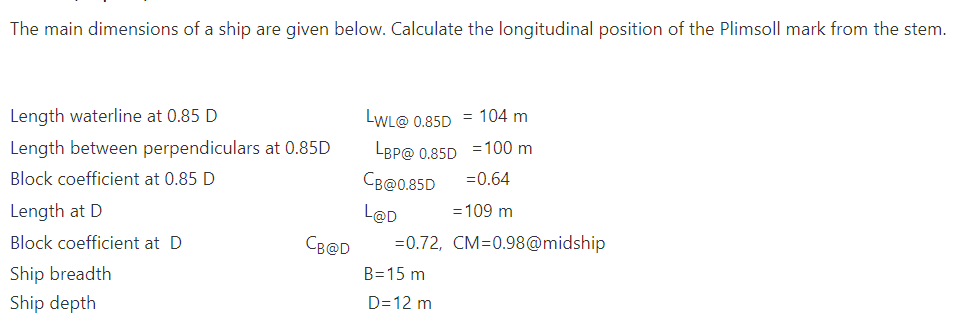 Solved The main dimensions of a ship are given below. | Chegg.com
